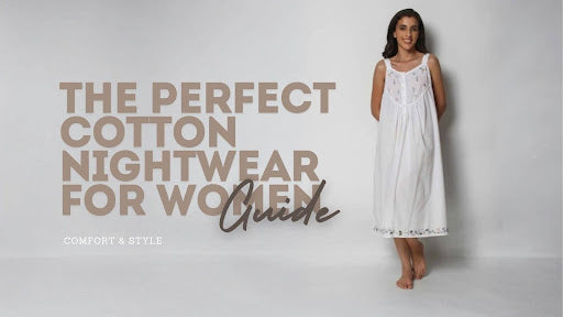Ultimate Guide to Selecting the Perfect Cotton Nightwear for Women ...